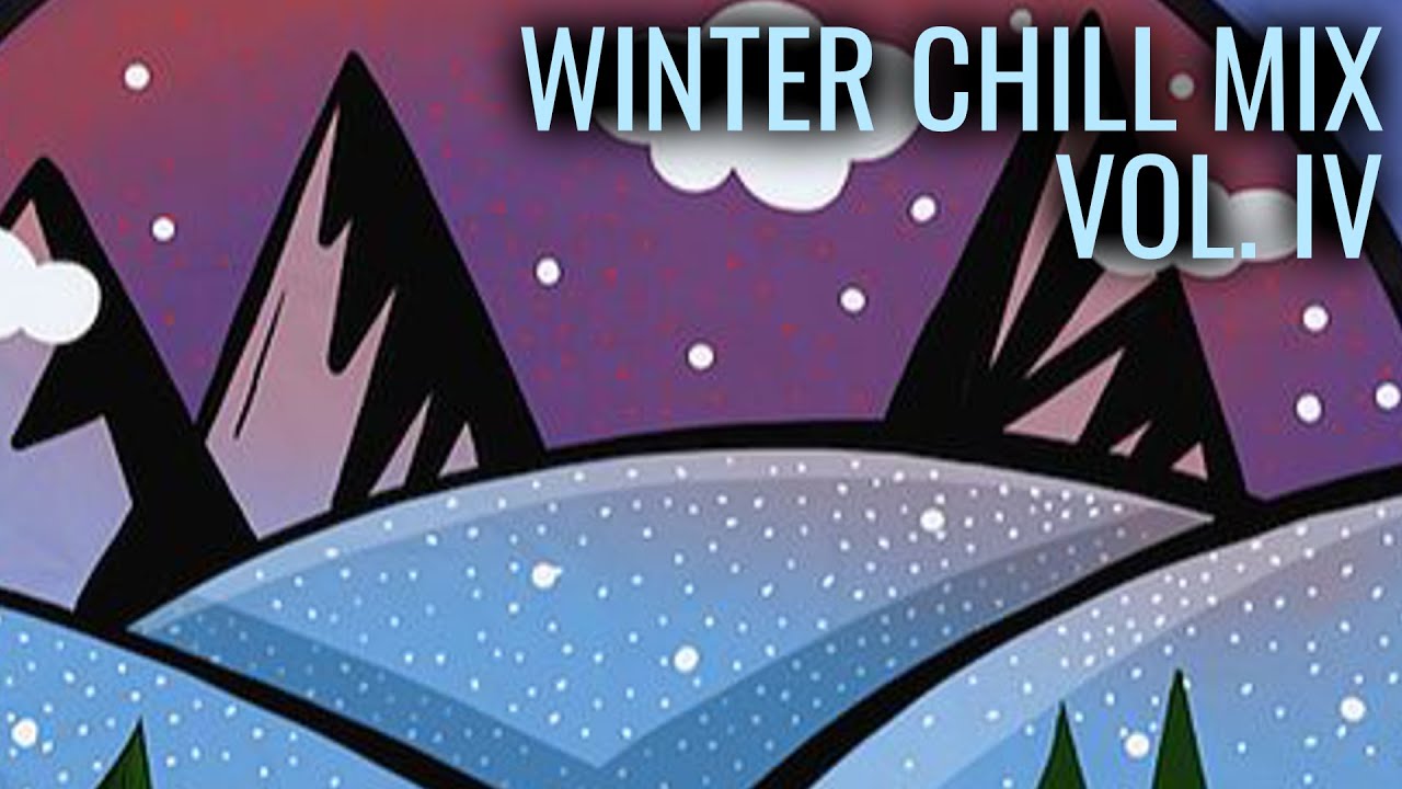 Big Gigantic's WINTER CHILL MIX - Vol. IV - YouTube