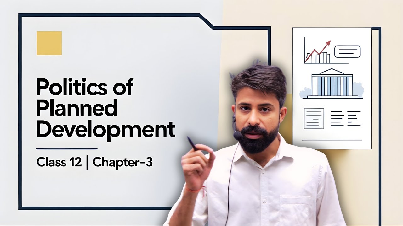 Politics of Planned Development | Class 12 Political Science Chapter 3 ...