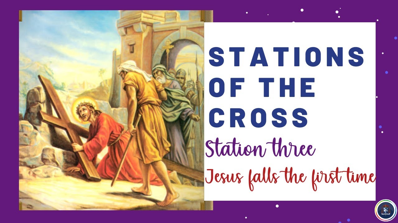 Station 3 - Jesus falls for the first time - YouTube