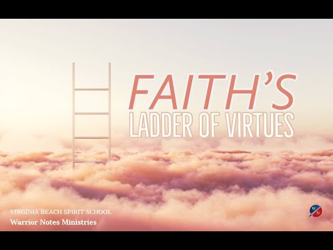 Faith's Ladder of Virtues- Dr. Kevin Zadai - YouTube