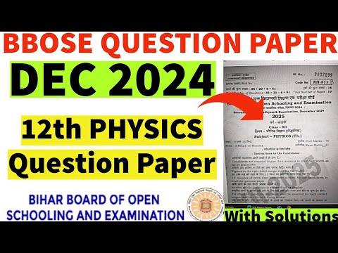 BBOSE 12th Physics December 2024 Question Paper | 12th Physics Previous ...