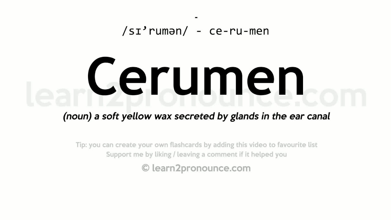 Pronunciation of Cerumen | Definition of Cerumen - YouTube