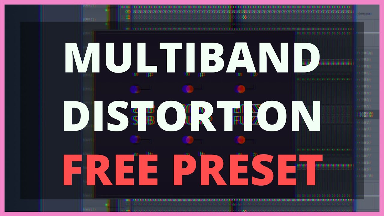 Free Multiband Distortion Plugin for FL Studio 20 - YouTube