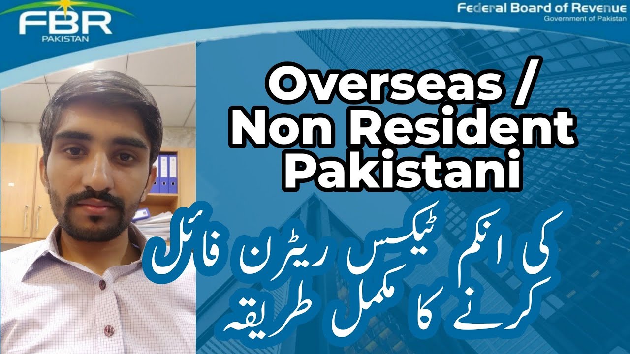 Income Tax return Tax Year 2020 for Non Resident/Overseas Pakistani ...