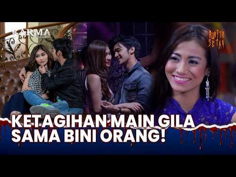 Main Gila Sama Bini Orang, Endingnya Stress! | Karma The Series Pagi aka Jalan Hidup Eps 06 (FULL)