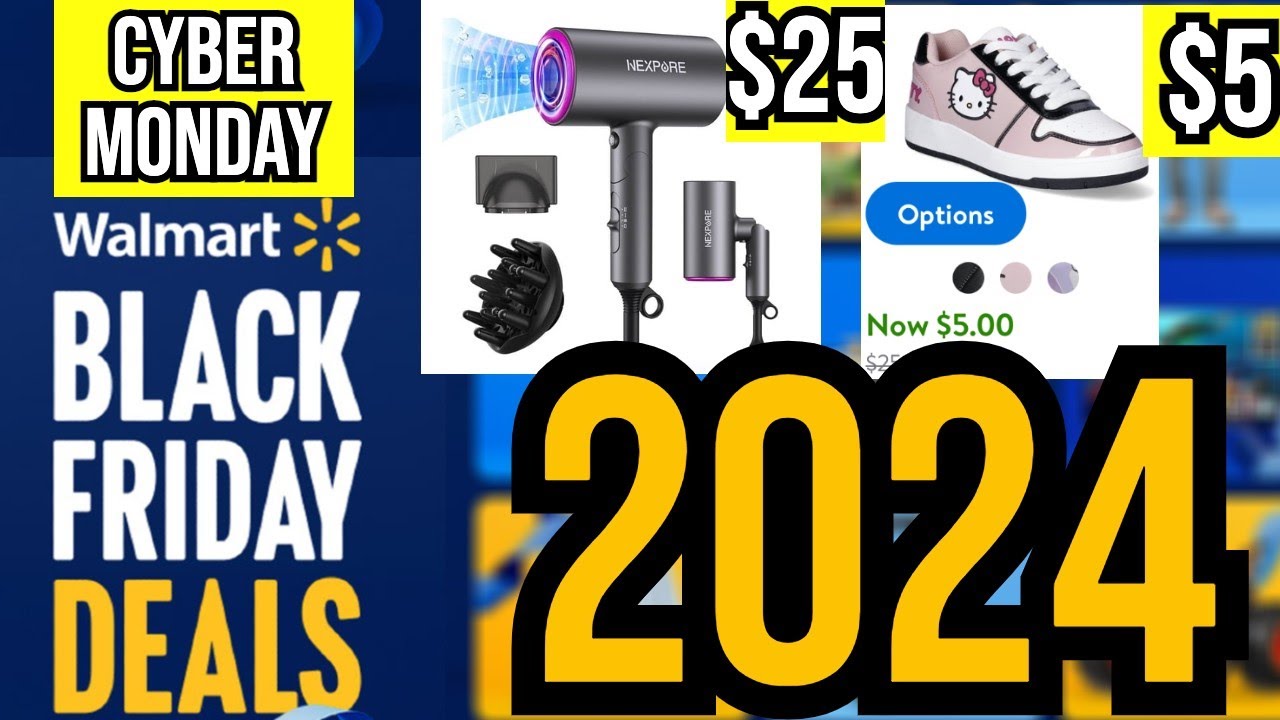 Walmart **CYBER MONDAY 2024** BIG SAVINGS! - YouTube