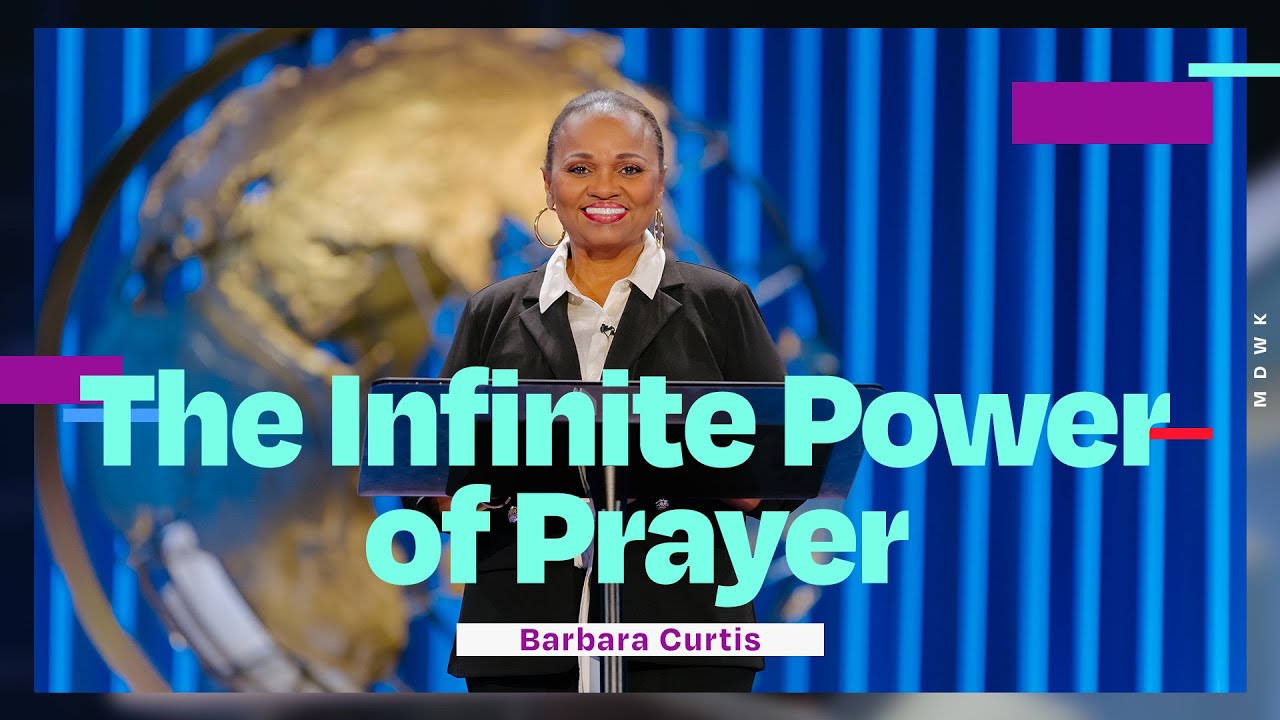 The Infinite Power of Prayer | Barbara Curtis - YouTube