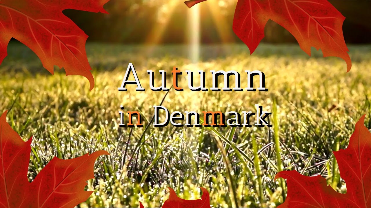 "Autumn" Fall in Denmark - Sonuz - YouTube