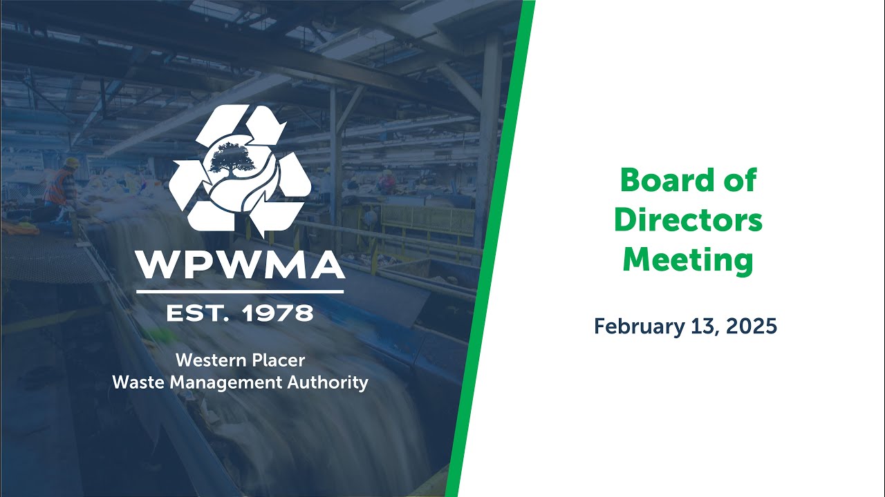 Board of Directors Meeting of February 13, 2025 - Western Placer Waste ...