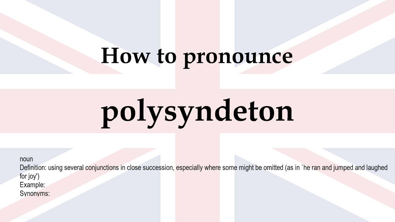 How to pronounce 'polysyndeton' + meaning - YouTube