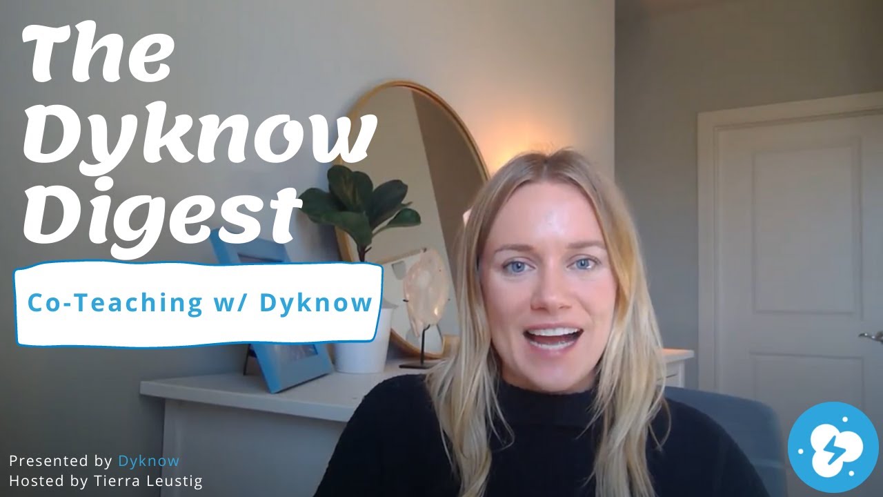 The Dyknow Digest - Co-Teaching - YouTube