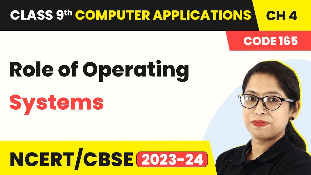 Role of Operating Systems - Basics of Operating Systems | Class 9 ...
