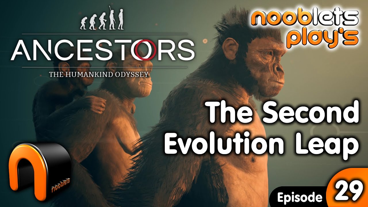 ANCESTORS Ep29 SECOND EVOLUTION LEAP The Humankind Odyssey - YouTube