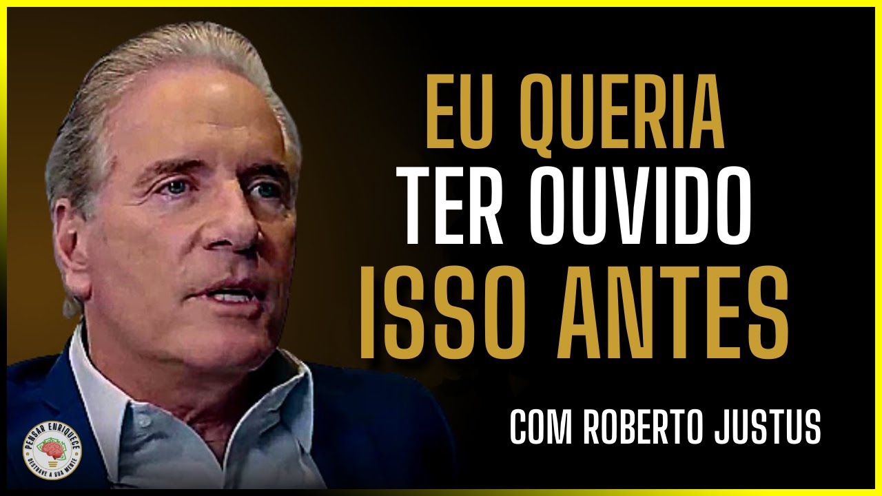 AS LIÇÕES DE SUCESSO que vão MUDAR A SUA VIDA | Roberto Justus ...