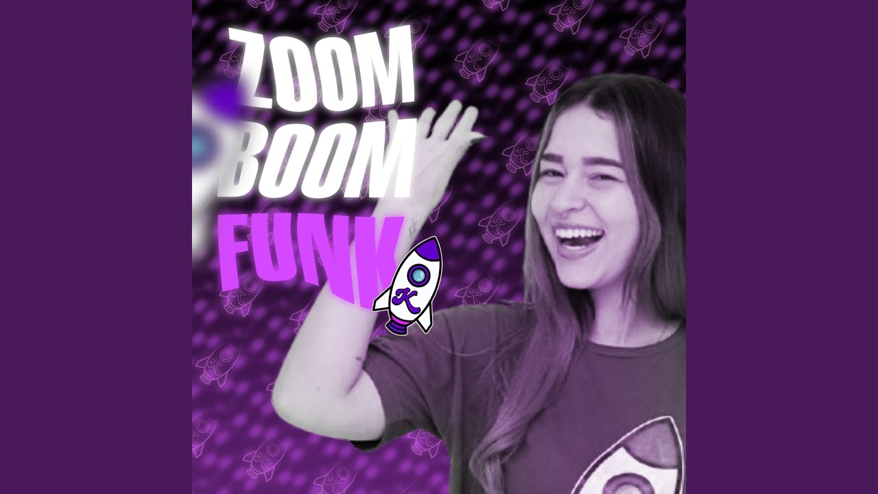 ZOOM BOOM FUNK (Funk) - YouTube