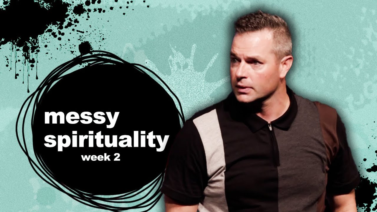 Messy Spirituality: Week 2 - YouTube
