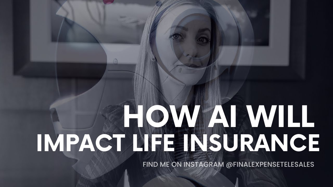 How Artificial Intelligence could destroy the Final Expense Insurance ...
