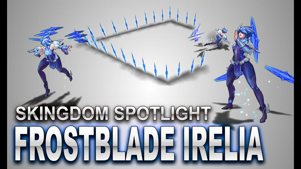 Frostblade Irelia Skin Spotlight | SKingdom - League of Legends - YouTube