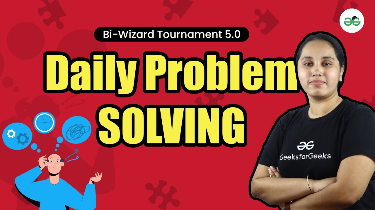 Bi-wizard Tournament|Daily Problem Solving | GeeksforGeeks - YouTube