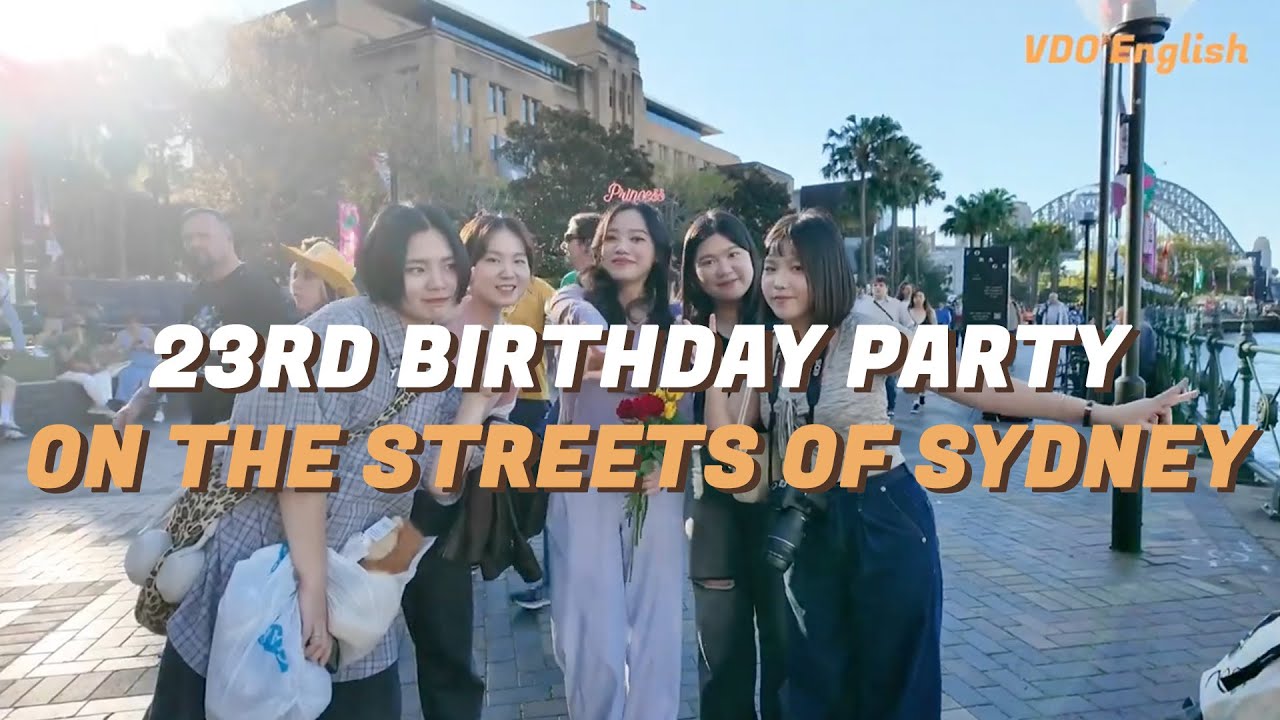 23rd Birthday Party on the Streets of Sydney - YouTube