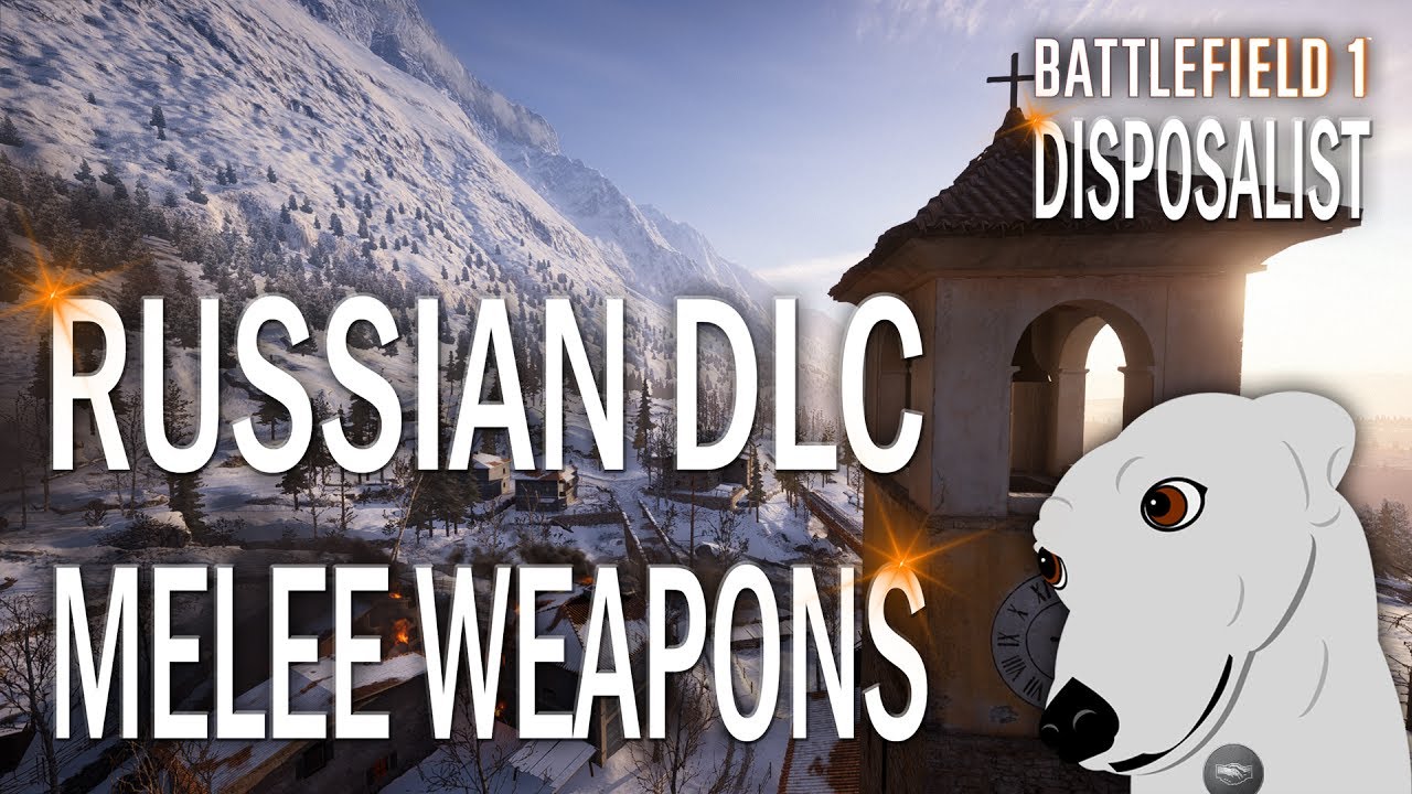 Battlefield 1 - Russian Melee Weapons - YouTube