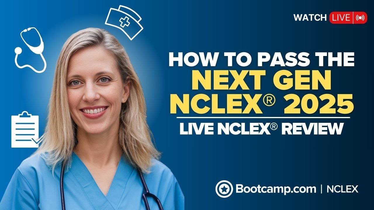 HOW TO PASS THE NEXT GEN NCLEX® | LIVE NCLEX® REVIEW | NCLEX Bootcamp ...