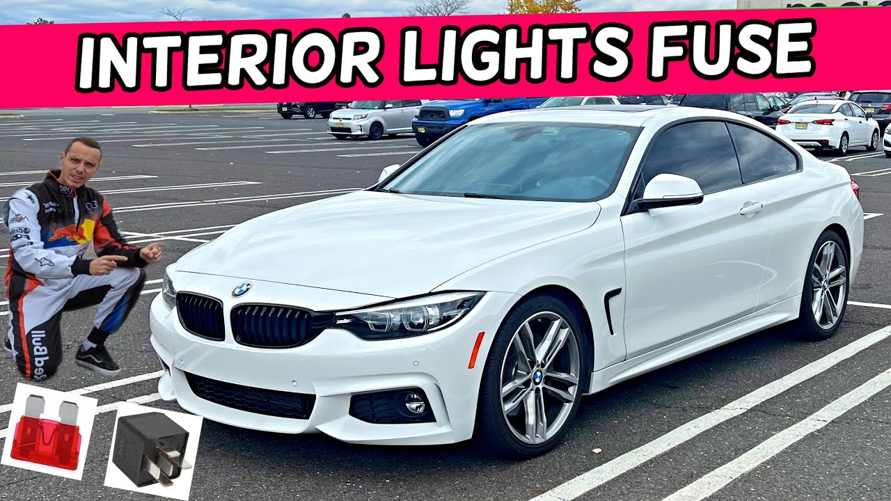BMW INTERIOR LIGHTS FUSE LOCATION BMW F32 F33 F36 428i 430i 435i 440i ...