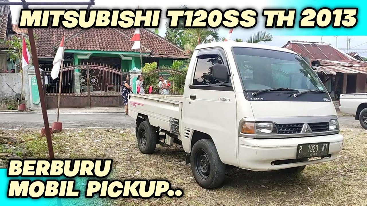 Berburu Unit Mitsubishi T120ss Pickup Tahun 2013 - YouTube