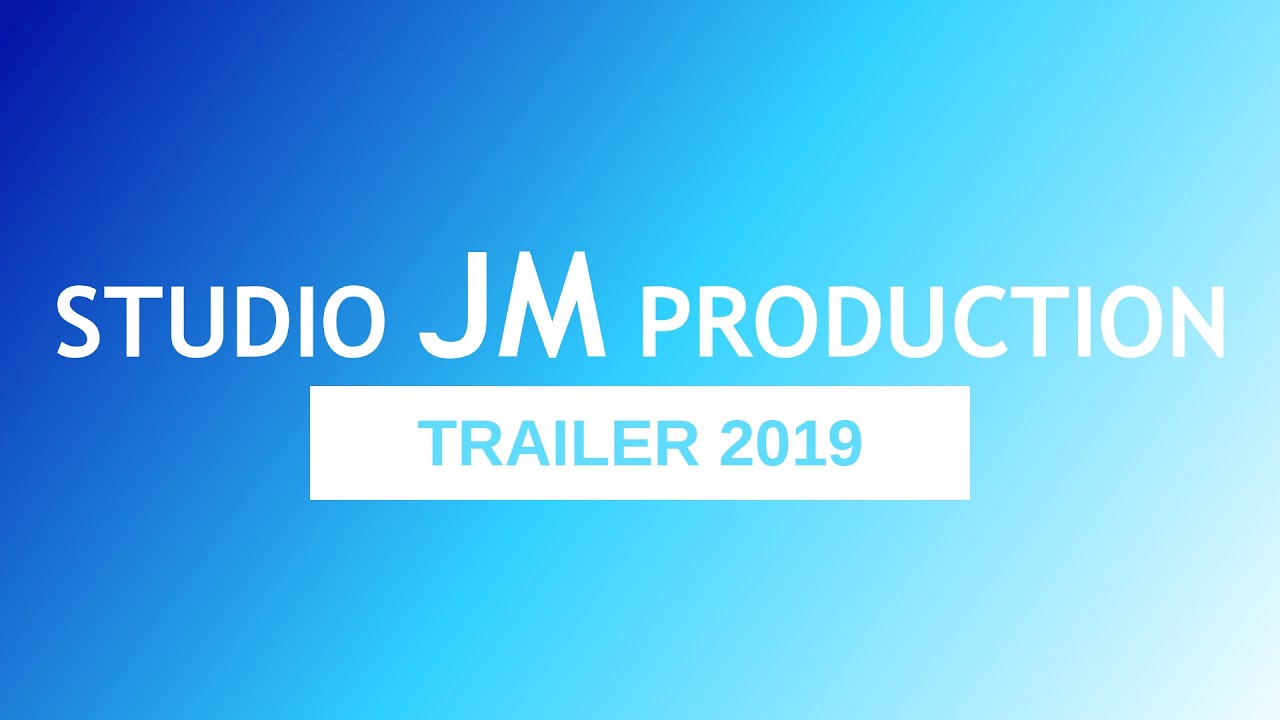 Studio JM Production - Trailer 2019 - YouTube
