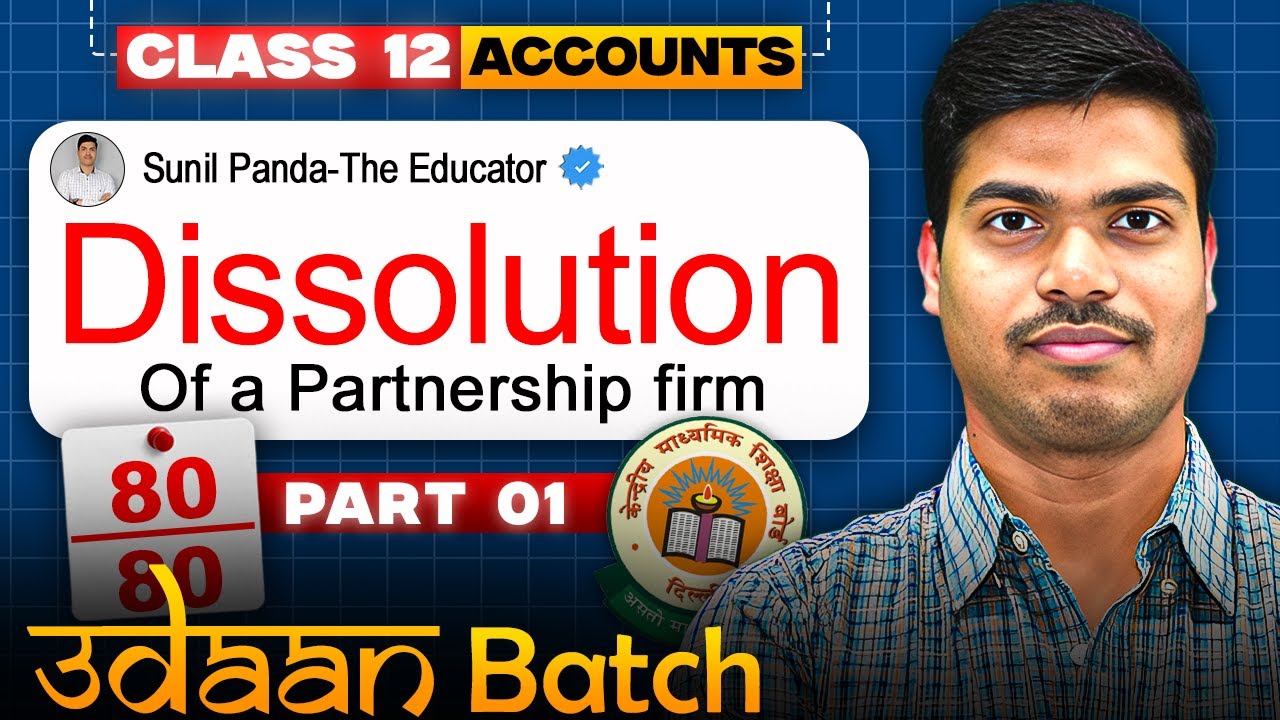 Dissolution of Partnership firm | Part 1 | Basics | 8 Marks. Class 12 Accounts | Session 2025 ...