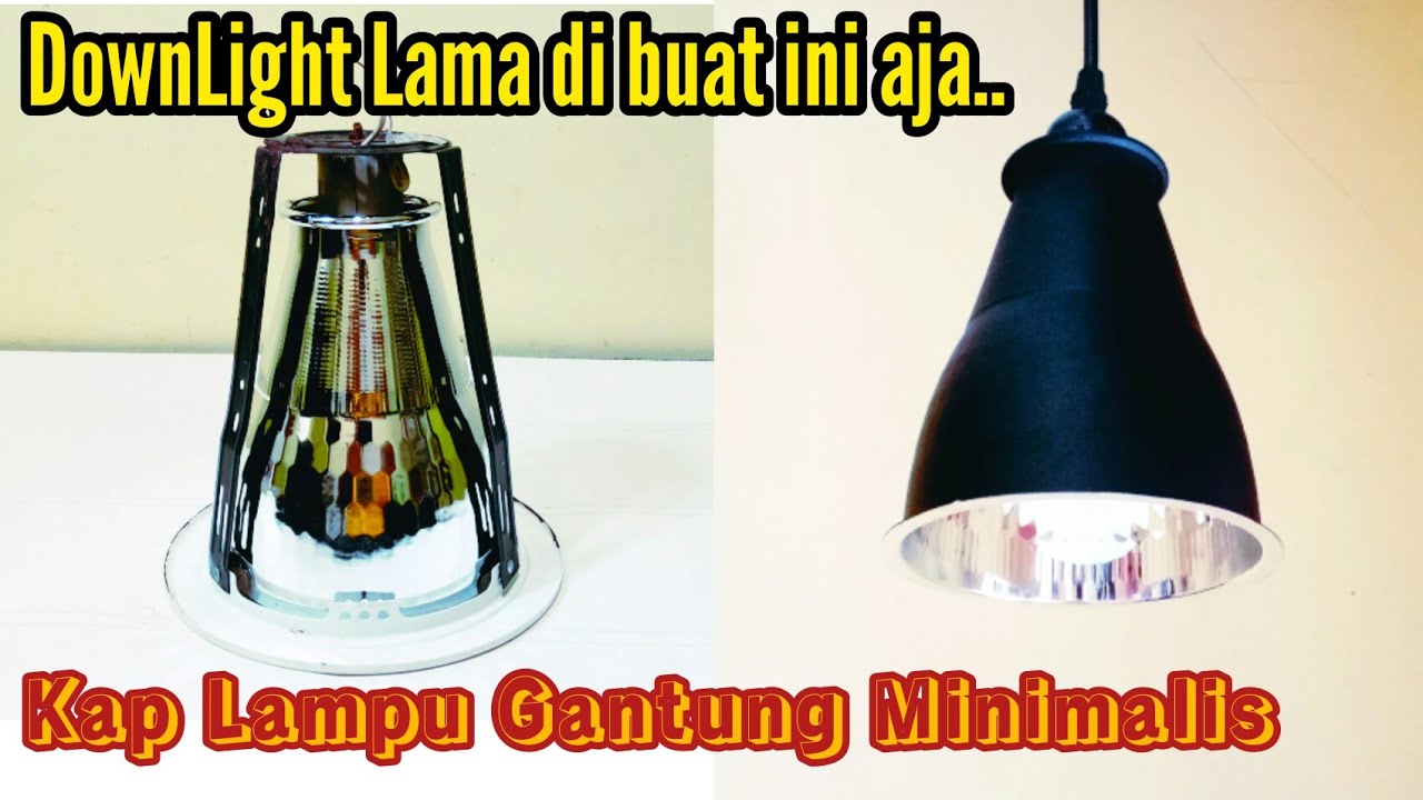Kap Lampu Gantung dari Reflector DownLight - YouTube