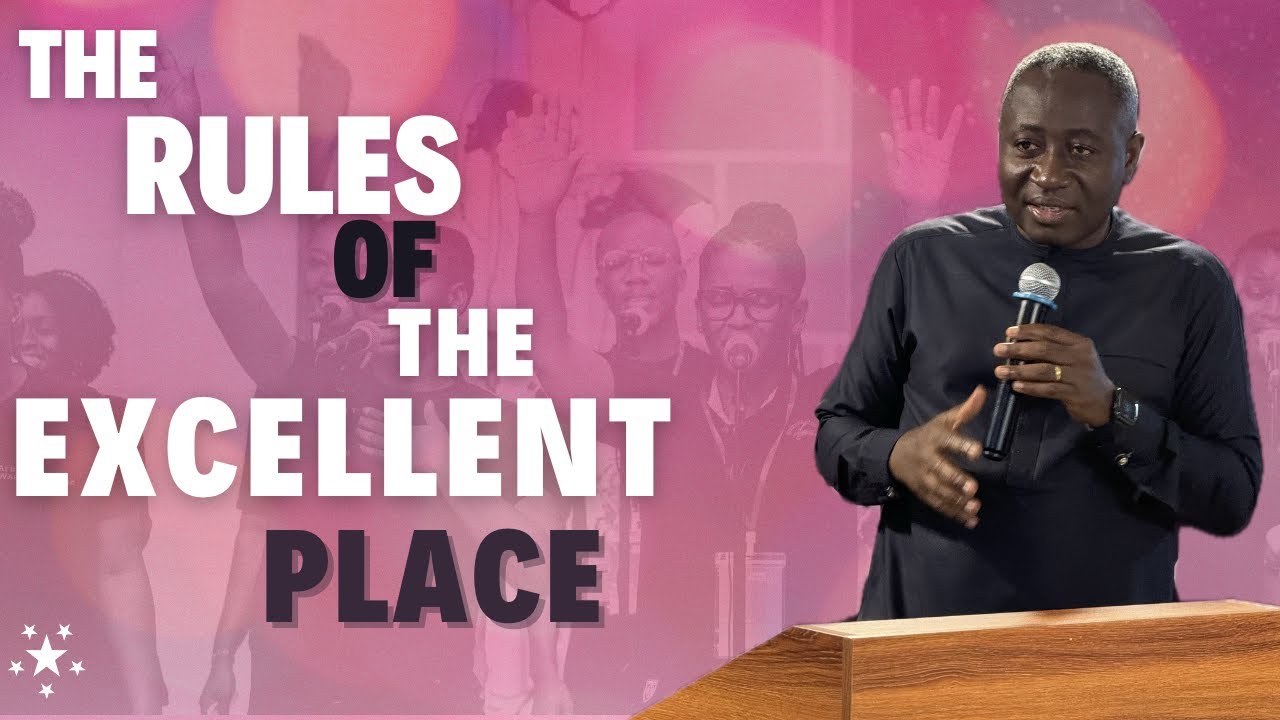 The Rules Of The Excellent Place- Pastor Moses Ahitub - YouTube