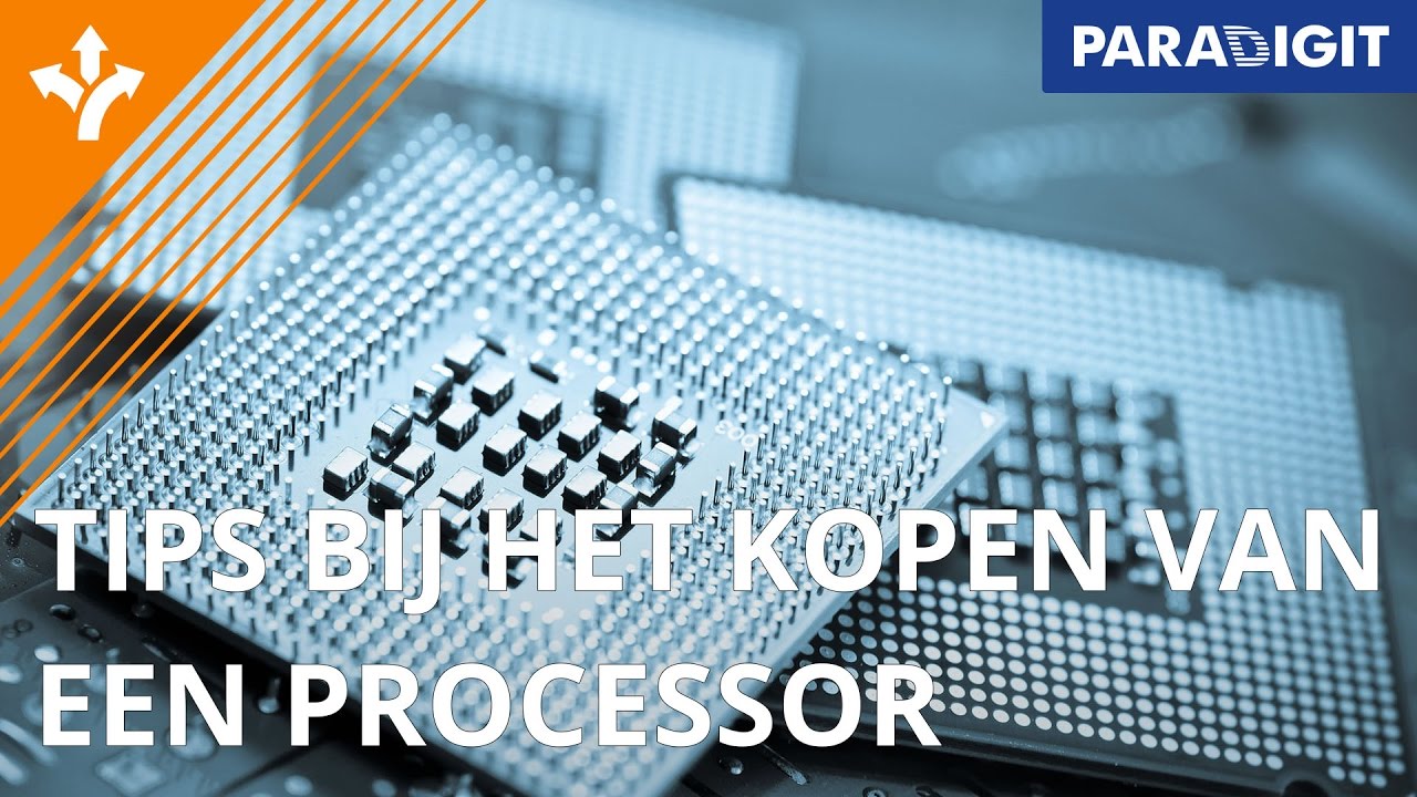 Op zoek naar een processor? Hier moet u op letten bij de aanschaf ...