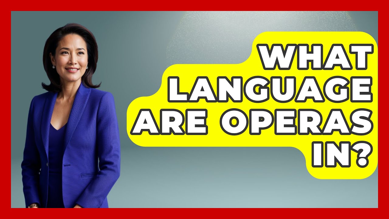 What Language Are Operas In? - The Language Library - YouTube
