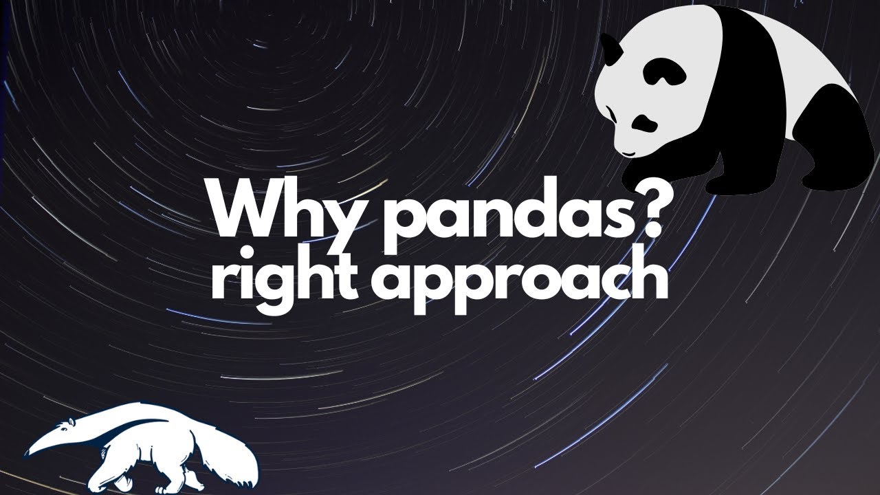 Why pandas? Right Approach - YouTube