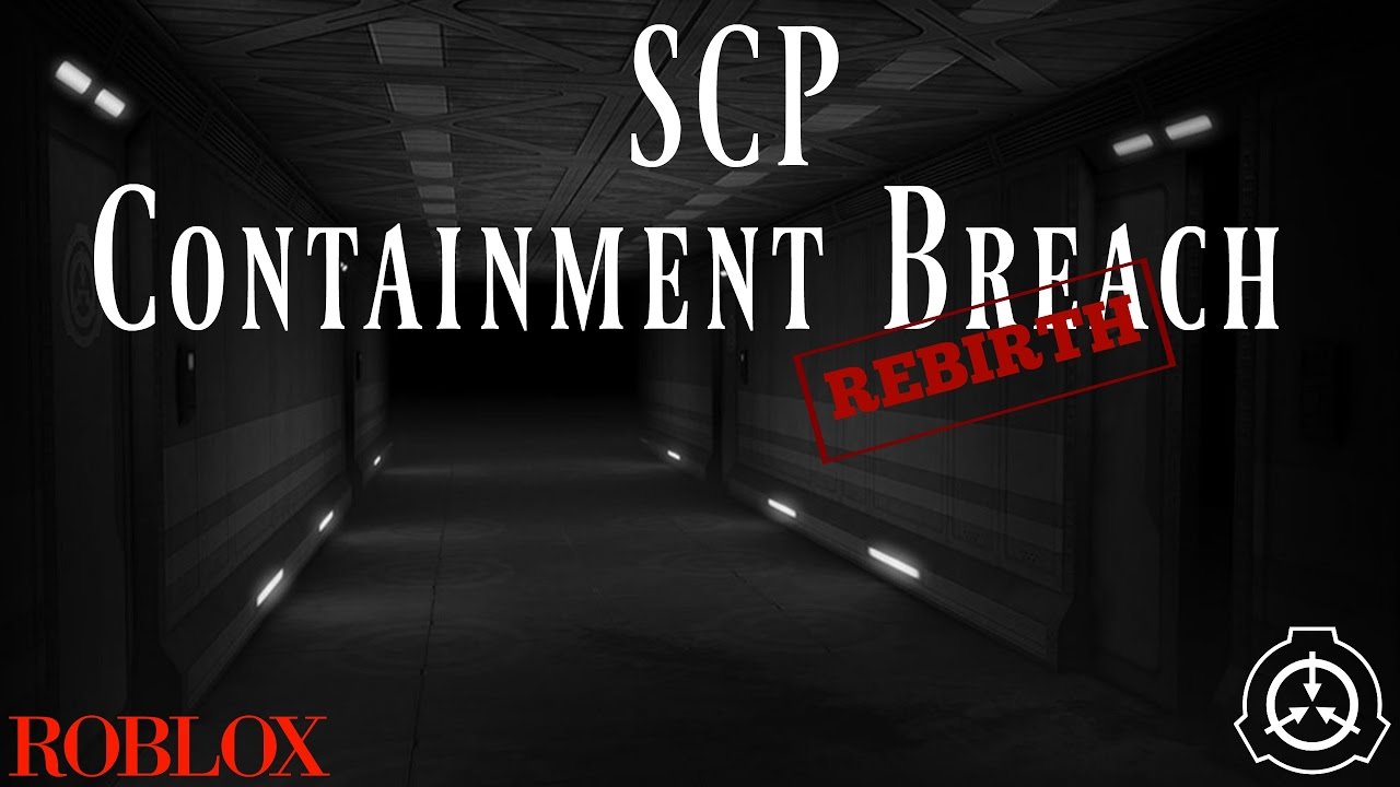 Scp Containment Breach REBIRTH | ROBLOX | w/ Beto - YouTube