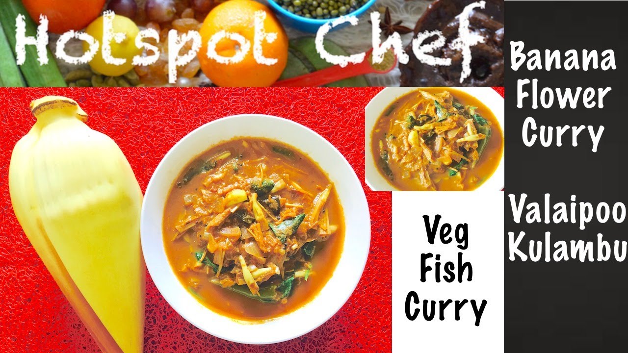 BANANA FLOWER CURRY | Valai poo/ Valaipoo Recipe - YouTube
