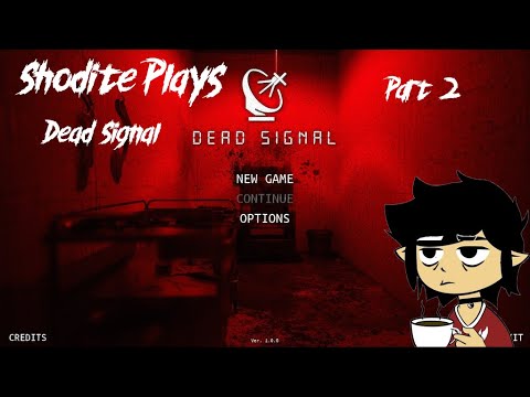 Shodite Plays Dead Signal Part 2 - YouTube