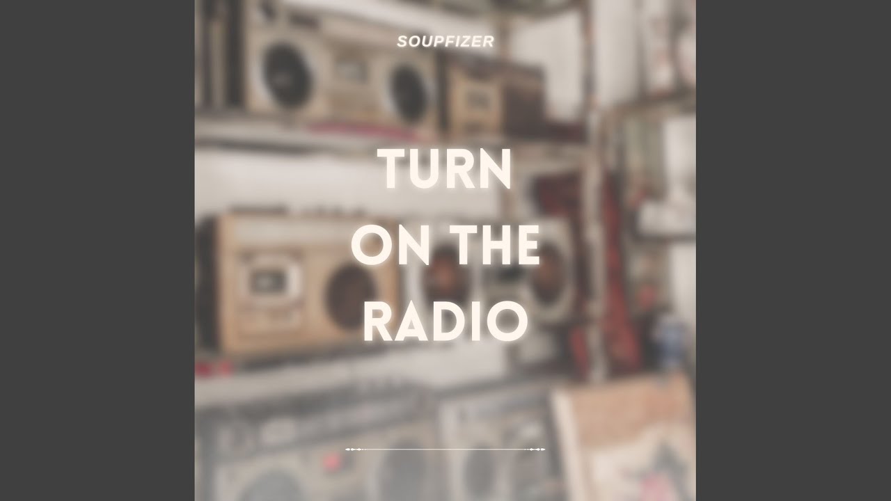 Turn on the Radio (Radio Edit) - YouTube