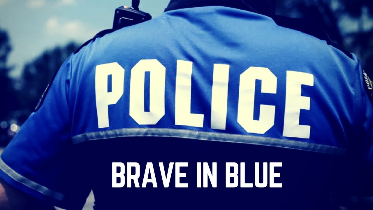 Police Tribute Brave In Blue - YouTube