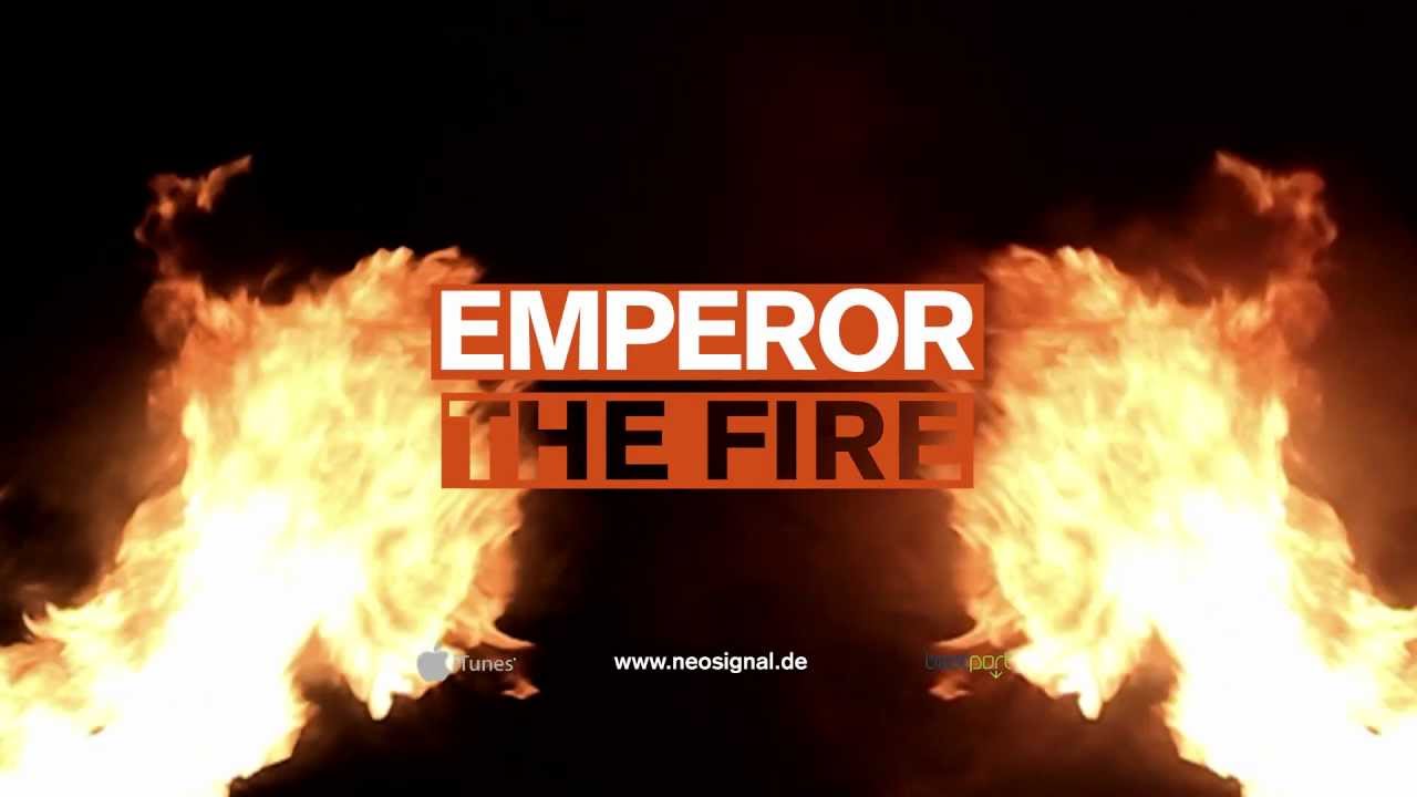 Emperor - The Fire - NDGTL004 - out now! - YouTube