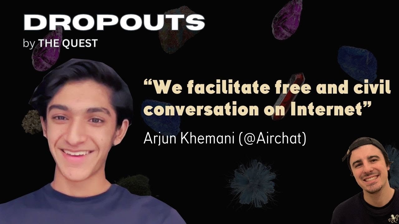 Dropping out at 17yo to build with Naval Ravikant - Arjun Khemani (@Airchat) - DROPOUTS #2 - YouTube