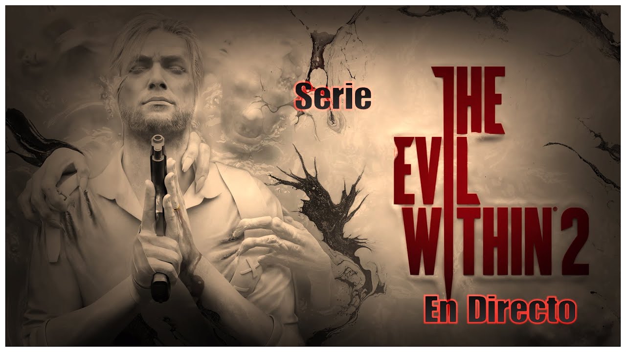 The Evil Within 2 : Chapter 6 - YouTube