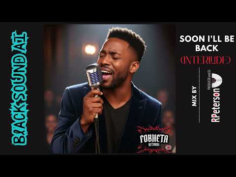 BSAI - Soon I'll Be Back (INTERLUDE) - Mix by RPeterson - YouTube