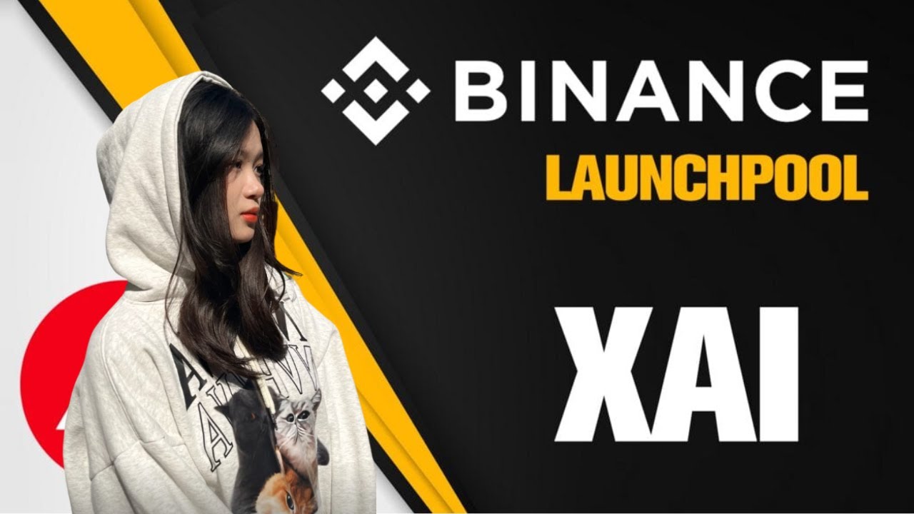 Xai là gì? Dự án thứ 43 trên Binance Launchpool - YouTube