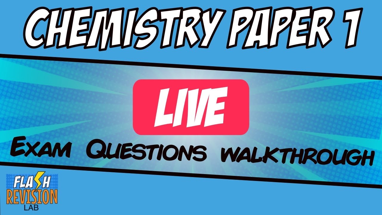 GCSE Chemistry: Paper 1 | Print and Practice | Live Session Replay ...