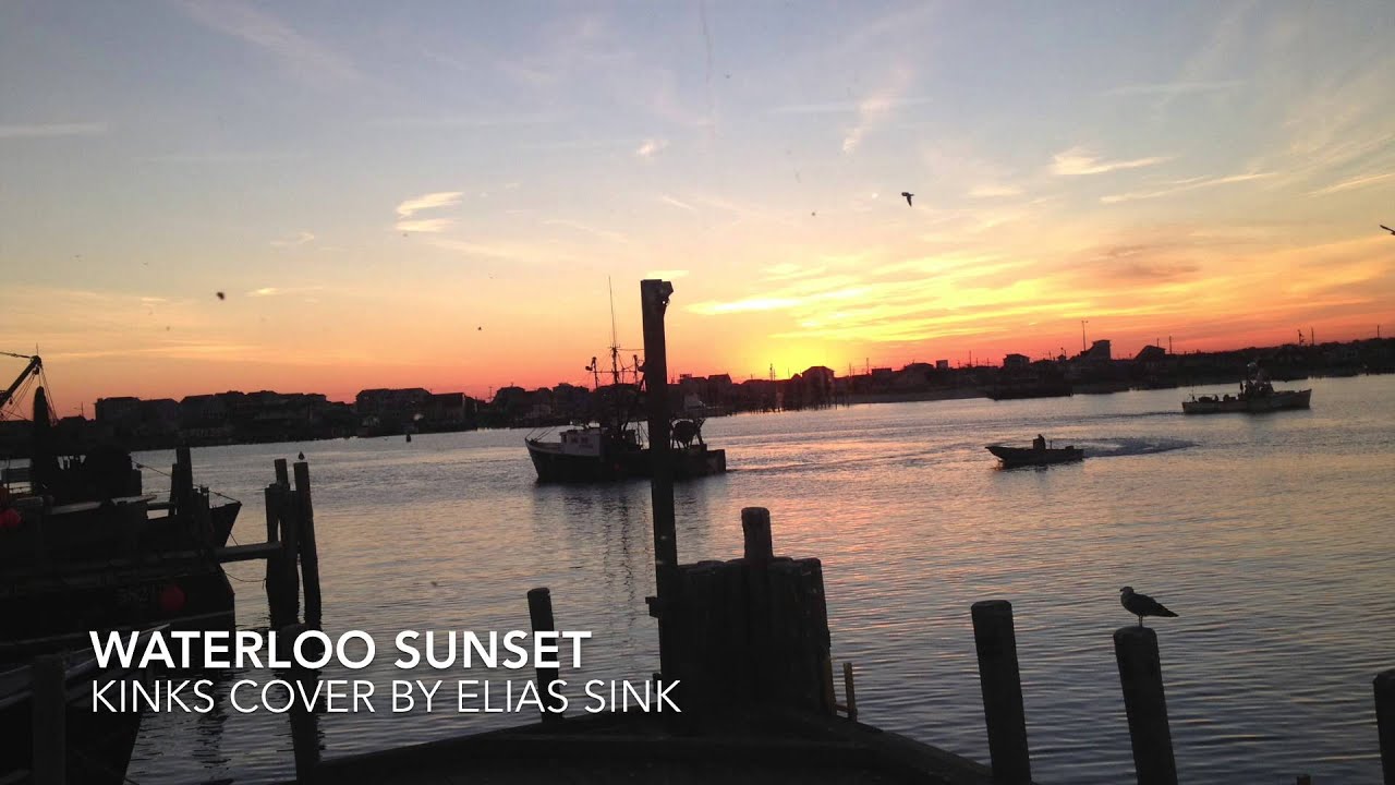 Waterloo Sunset - Kinks Cover by Elias Sink (Studio) - YouTube