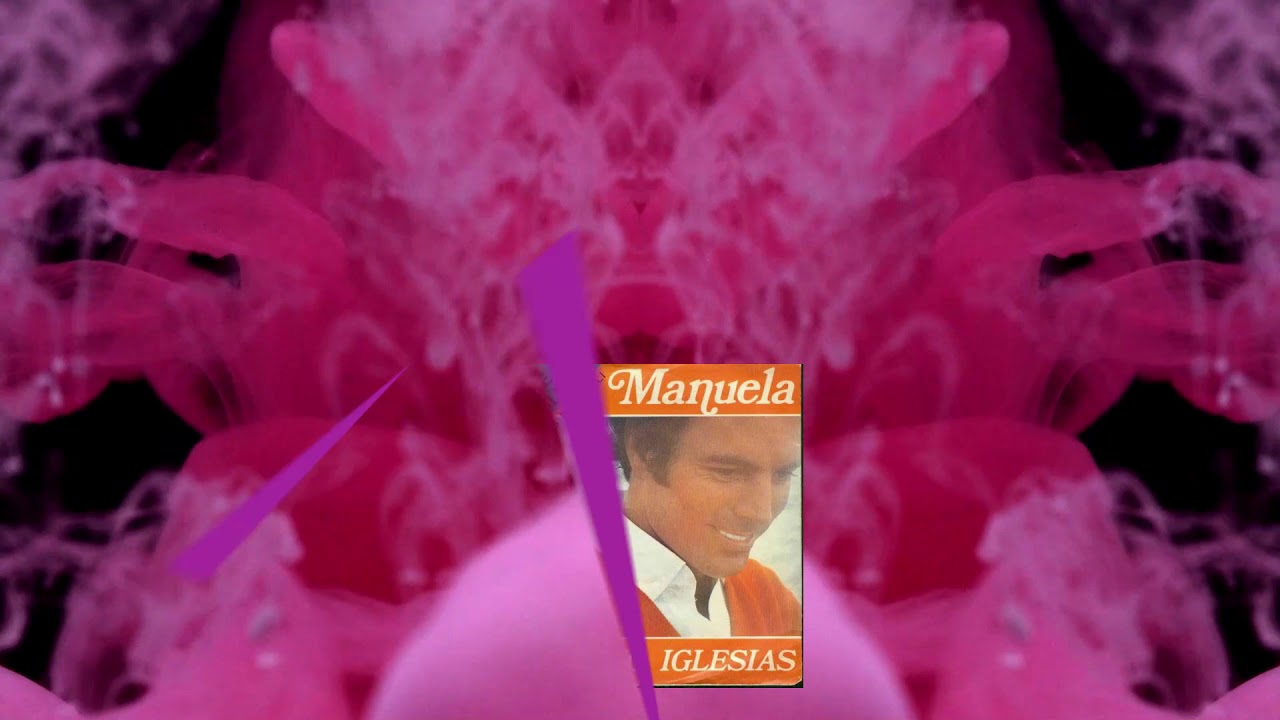 Julio Iglesias- Manuela-1974 - YouTube