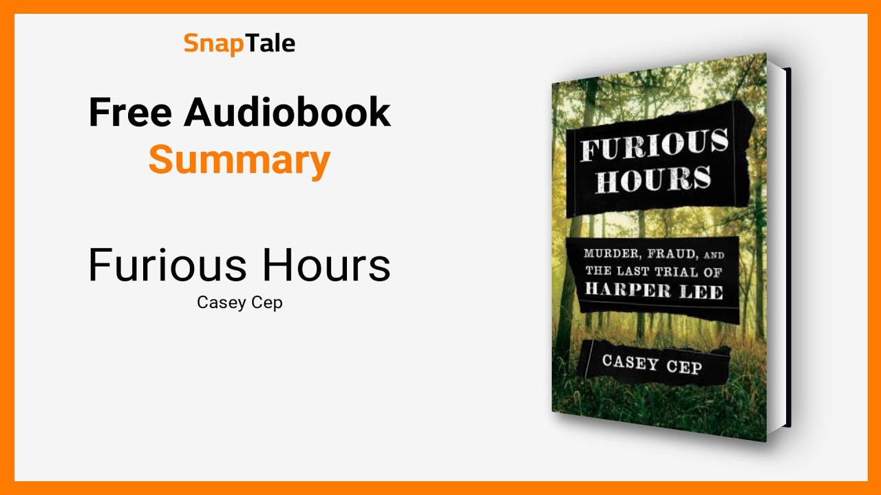 Furious Hours by Casey Cep: 17 Minute Summary - YouTube