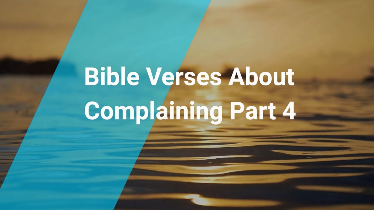 Bible Verses About Complaining Part 4 | Living Truth - YouTube